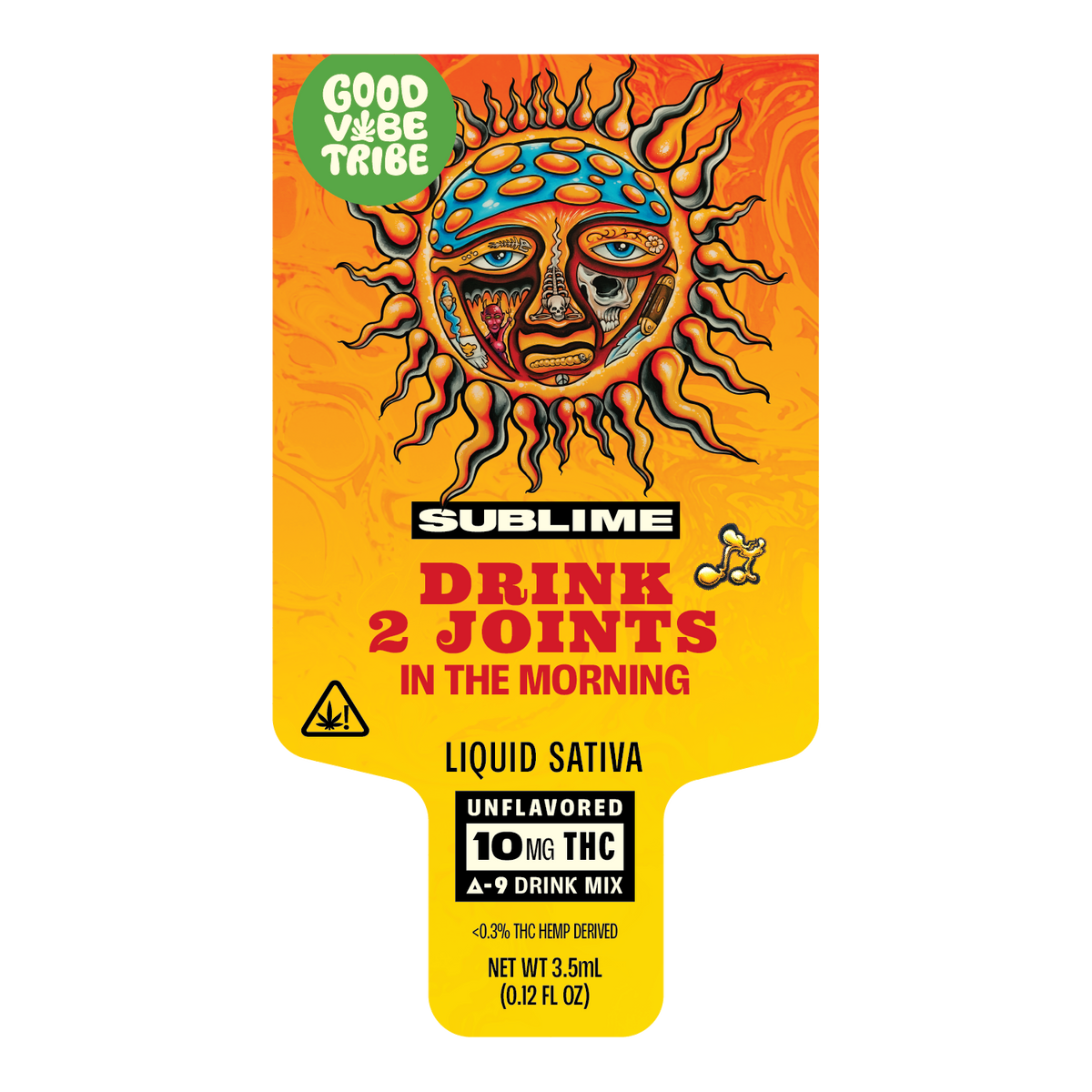 Drink 2 Joints in the Morning – Good Vibe Tribe--Drink 2 Joints